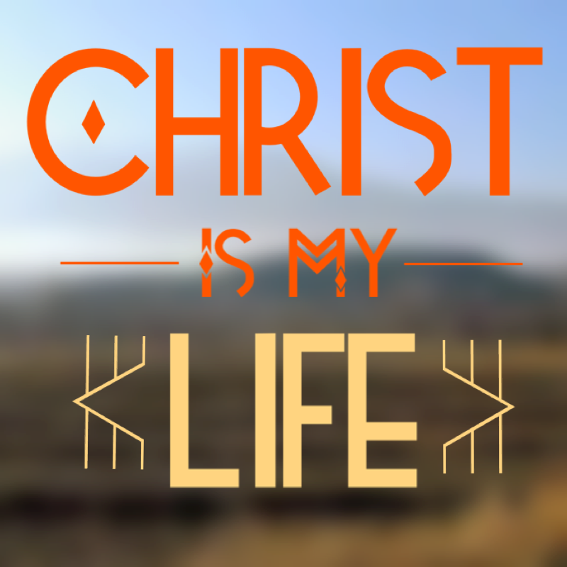 Christ is My Life - Caz Church