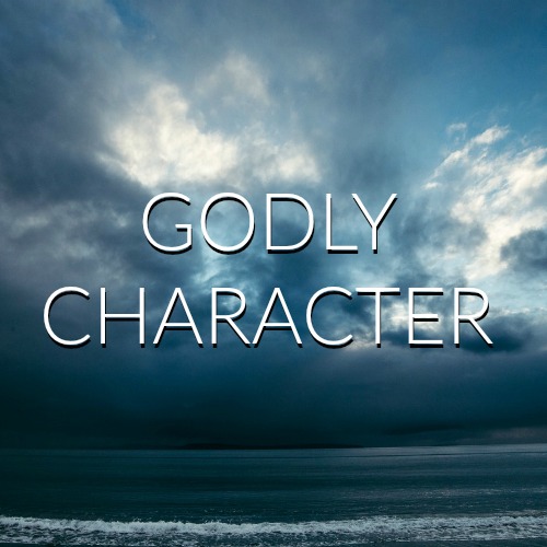 Godly Character - Caz Church